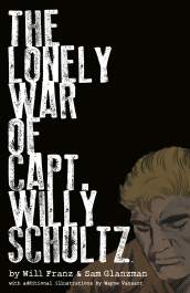 The Lonely War of Capt. Willy Schultz - Tegneserier fra Outland